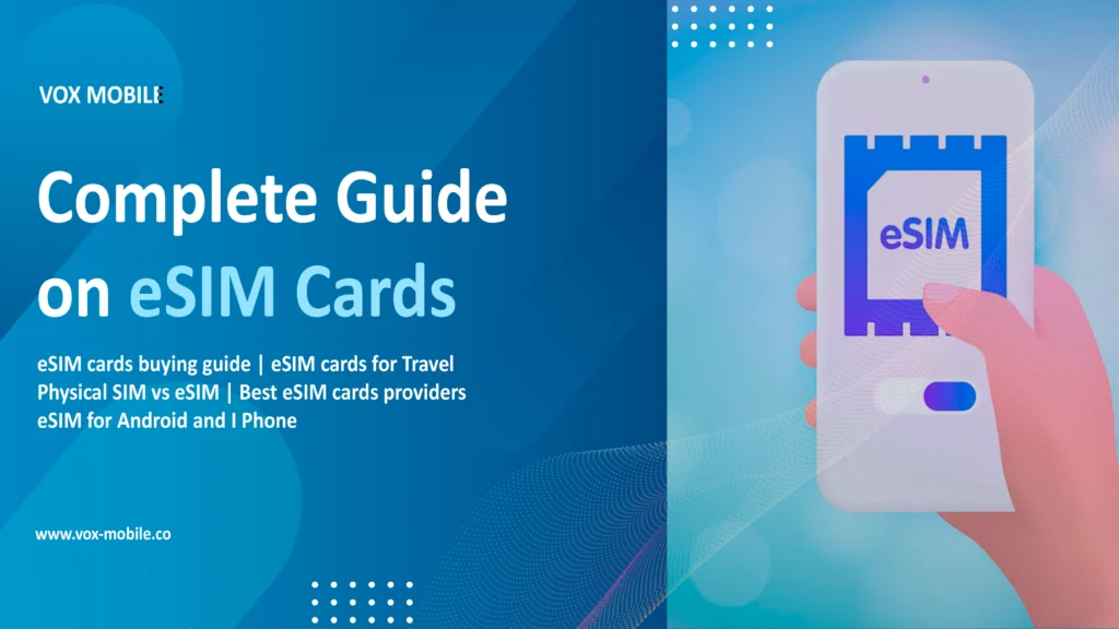 eSIM: Complete Guide on eSIM Cards, Comparison, Benefits, Activation & More